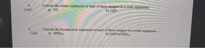 Solved 4 [pt) Convert the binary expansion of each of these | Chegg.com