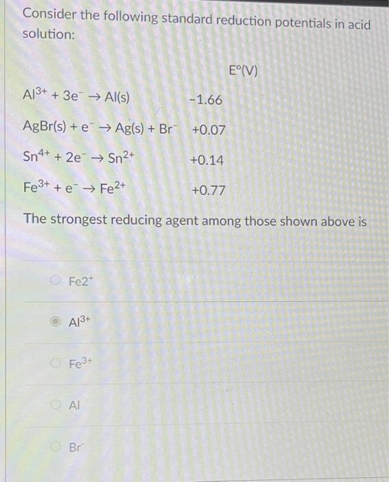 Solved Consider the following standard reduction potentials | Chegg.com
