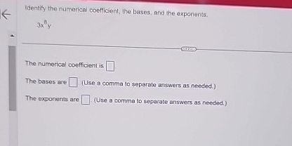 Solved Identify the numerical coefficient, the bases, and | Chegg.com