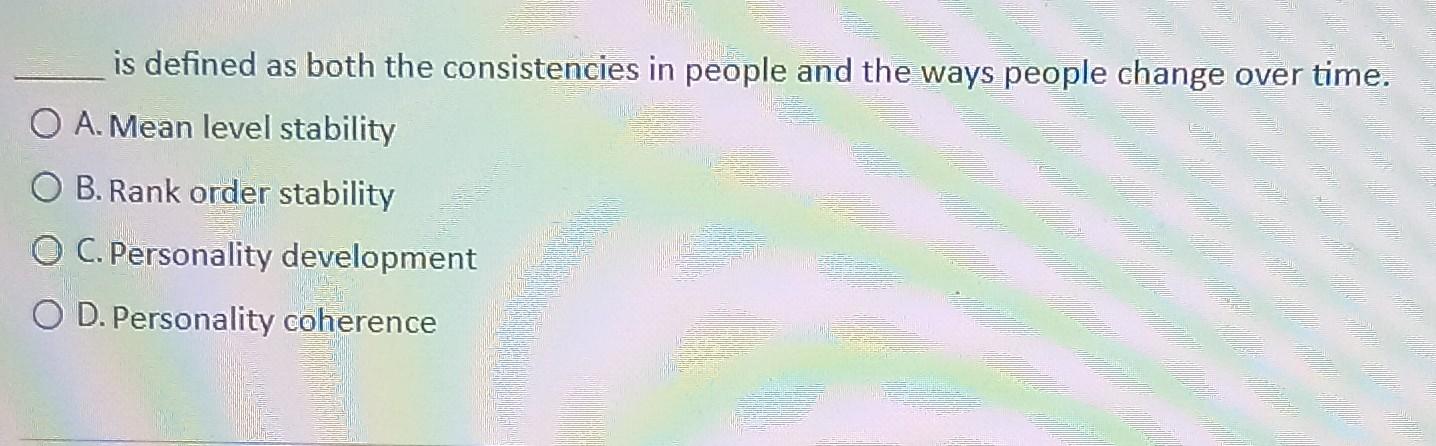 Solved is defined as both the consistencies in people and | Chegg.com