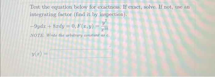 Solved Test the equation below for exactness. If exact, | Chegg.com
