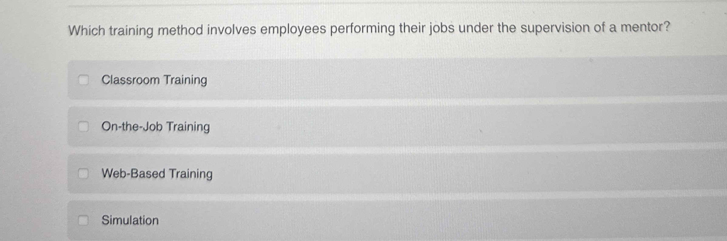 Solved Which training method involves employees performing | Chegg.com