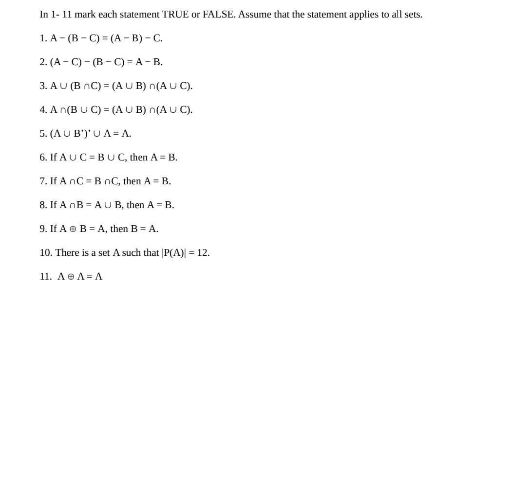 Solved 6. If A∪C=B∪C, then A=B. 7. If A∩C=B∩C, then A=B. 8. | Chegg.com