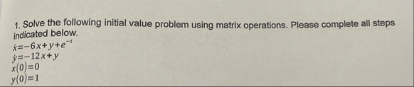 Solved Solve the following initial value problem using | Chegg.com