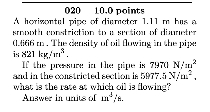 Solved 020,10.0 ﻿pointsA horizontal pipe of diameter 1.11m | Chegg.com