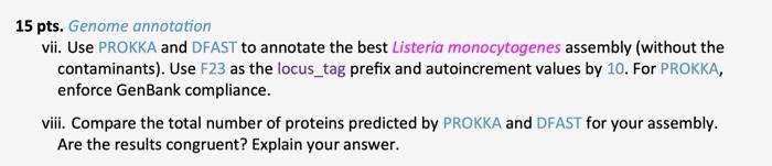 15 pts. Genome annotation vii. Use PROKKA and DFAST | Chegg.com