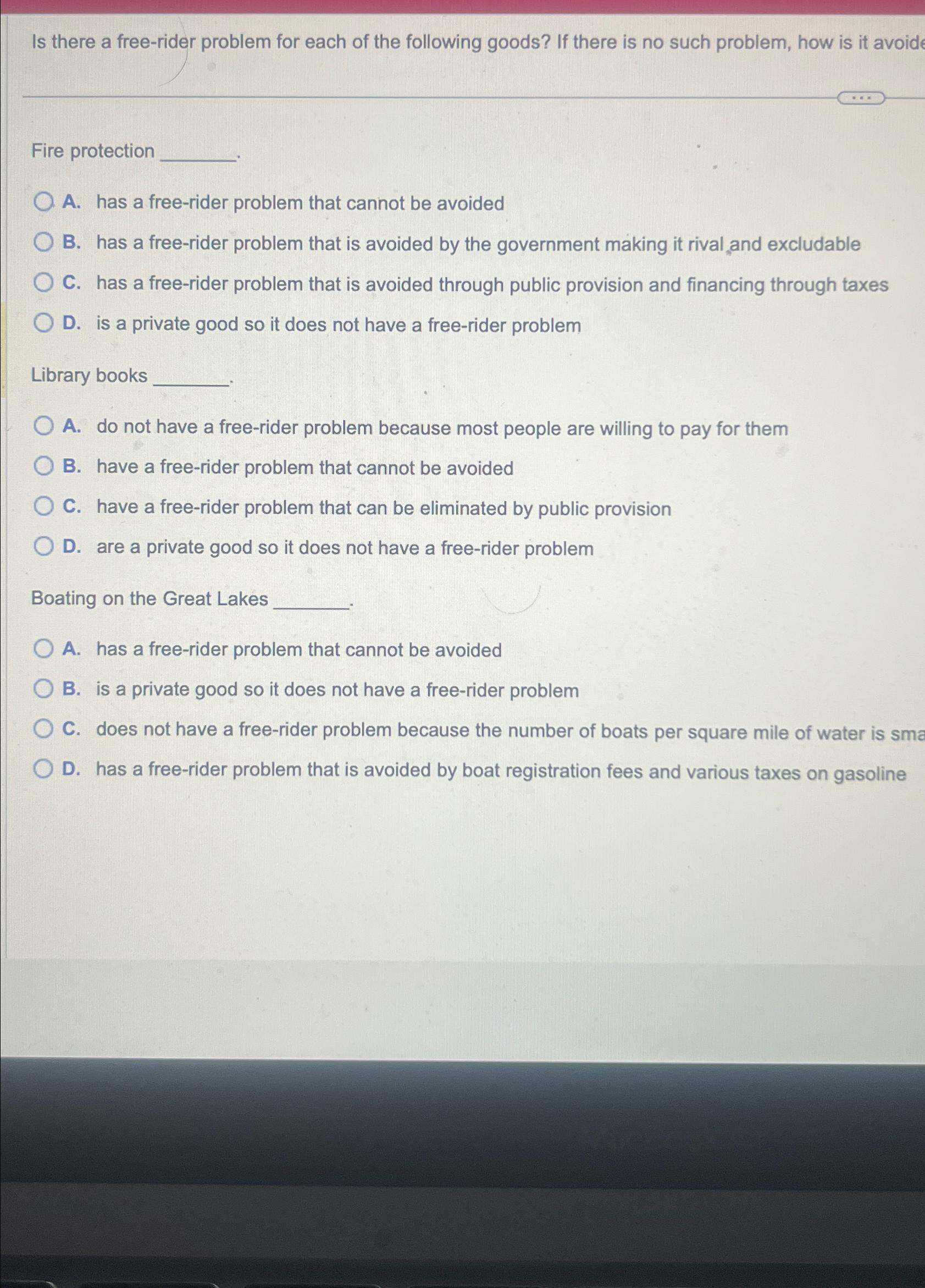 Solved Is there a free-rider problem for each of the | Chegg.com