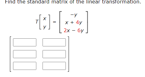 Solved Find the standard matrix of the linear | Chegg.com