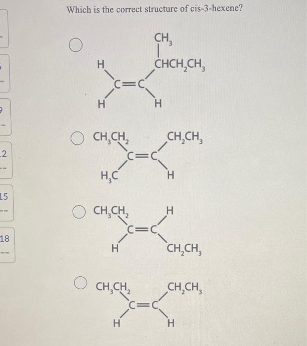 Solved Which is the correct structure of cis-3-hexene? | Chegg.com