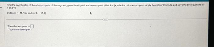 Solved find the coordinates of the other endpoint of the | Chegg.com