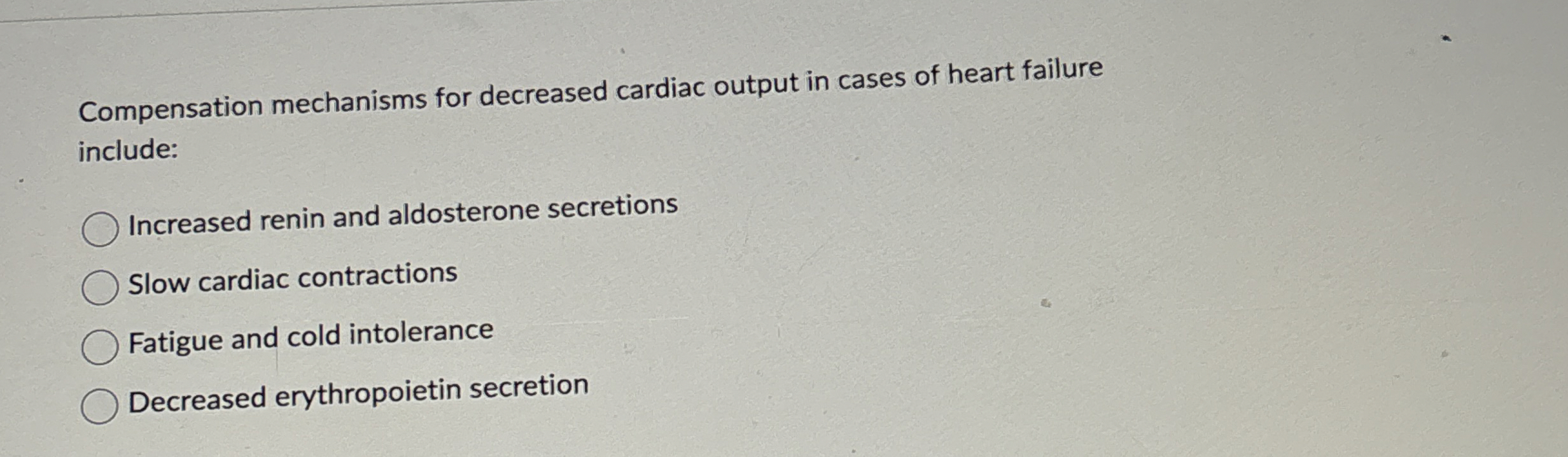 Solved Compensation mechanisms for decreased cardiac output | Chegg.com
