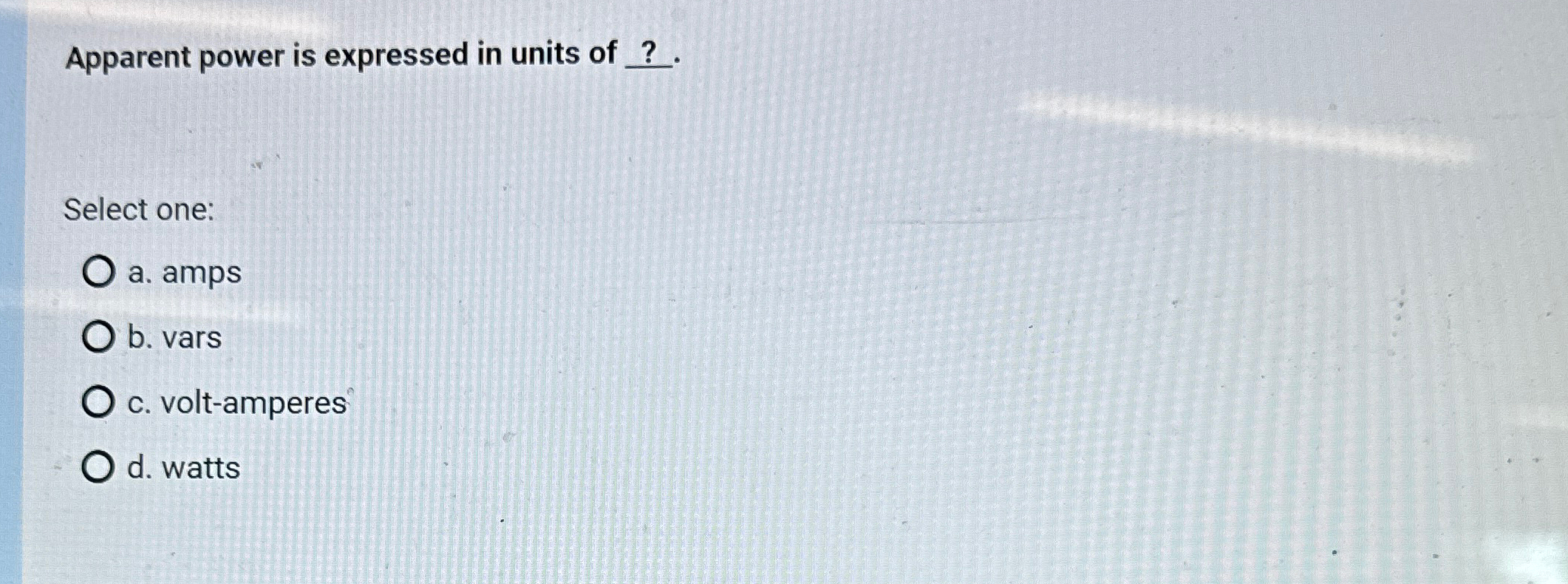 Solved Apparent power is expressed in units of ?Select | Chegg.com