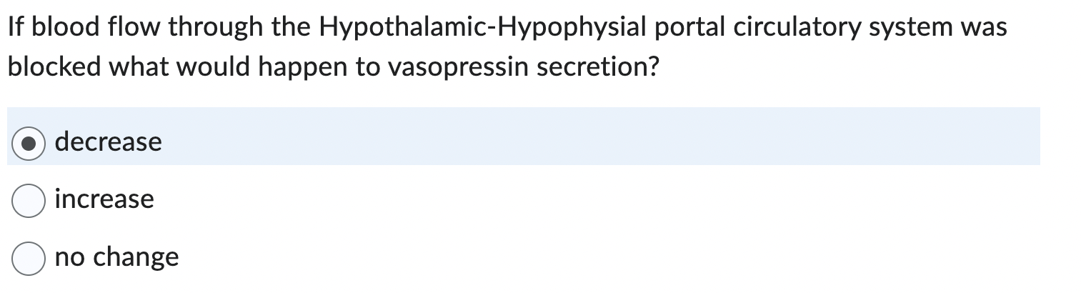 Solved If blood flow through the Hypothalamic-Hypophysial | Chegg.com Solved If blood flow through the Hypothalamic-Hypophysial | Chegg.com