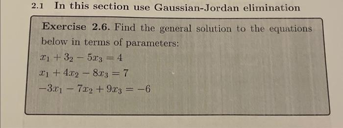 Solved 2.1 In this section use Gaussian-Jordan elimination | Chegg.com