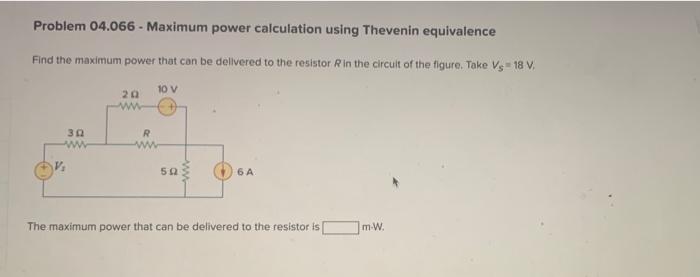 Solved Problem 04.066 - Maximum power calculation using | Chegg.com