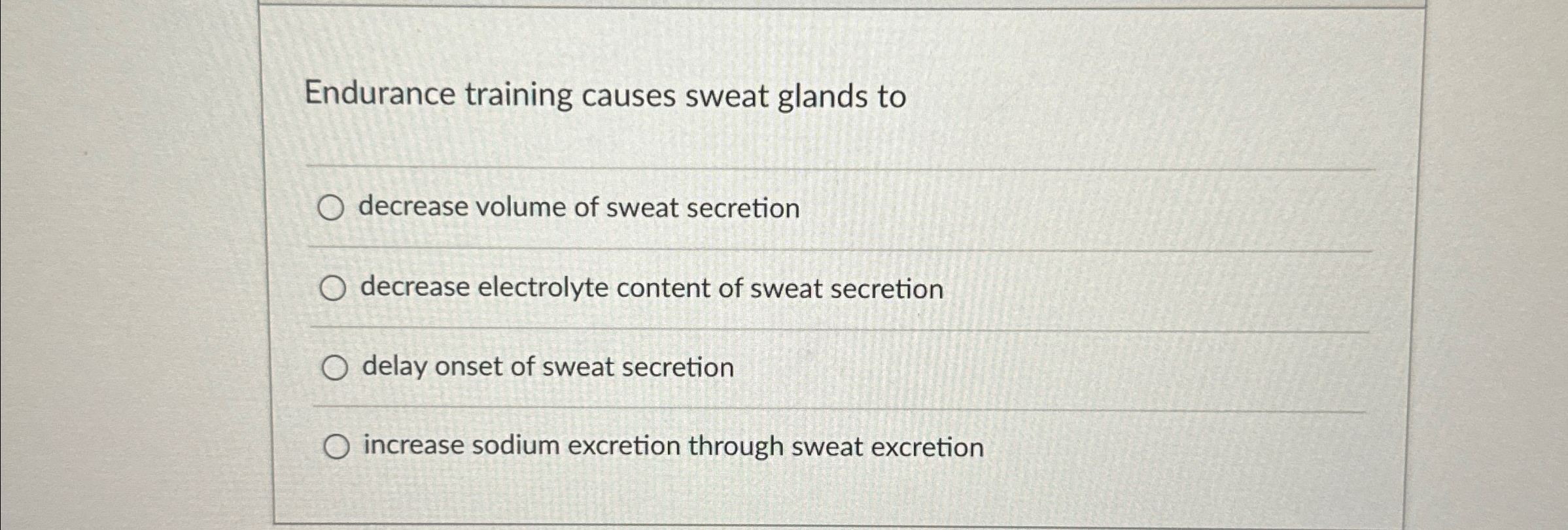 Solved Endurance training causes sweat glands todecrease | Chegg.com