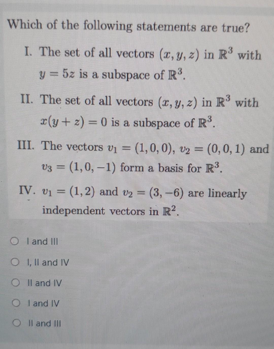 y=5z is a subspace of R3. II. The set of all vectors | Chegg.com