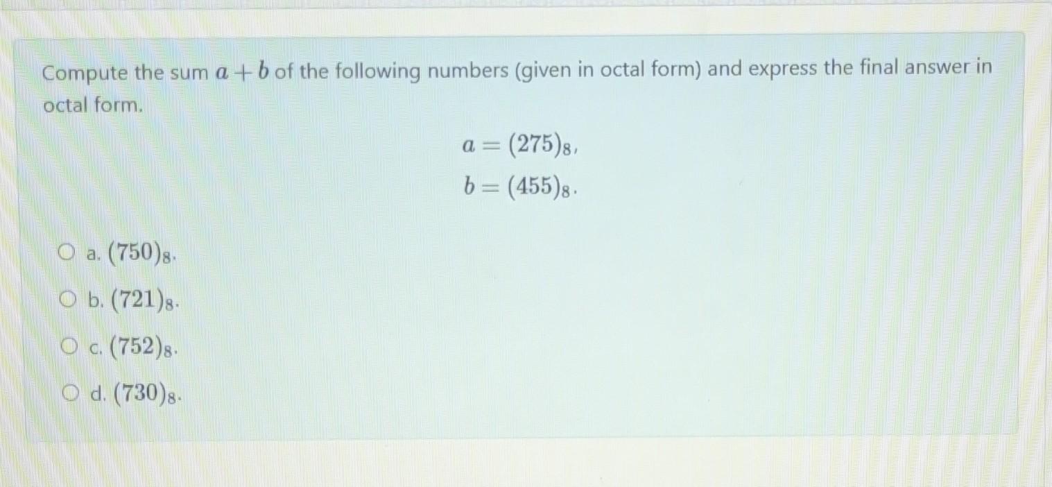 Solved Compute The Sum Ab Of The Following Numbers Given 