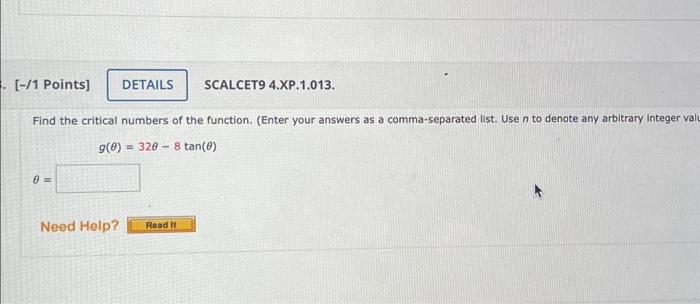 Solved [-/1 Points] SCALCET9 4.XP.1.013. Find the critical | Chegg.com