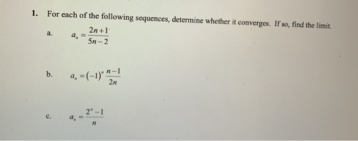 Solved 1. For each of the following sequences, determine | Chegg.com