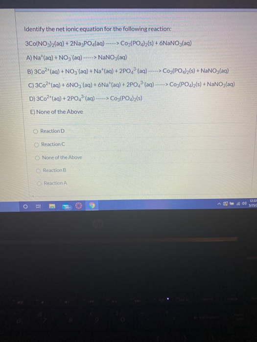 Solved Identify the net ionic equation for the following | Chegg.com