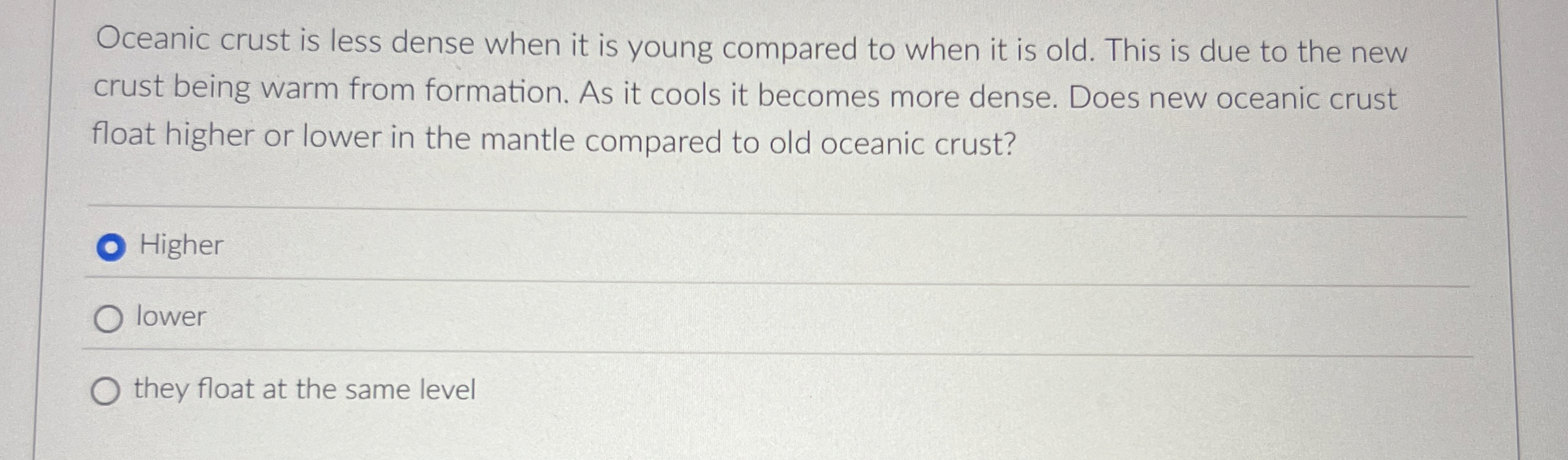 Solved Oceanic crust is less dense when it is young compared | Chegg.com