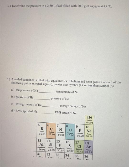 Solved 5.) Determine the pressure in a 2.50 L flask filled | Chegg.com