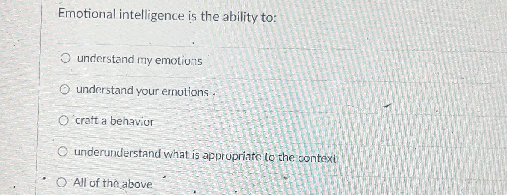 Solved Emotional intelligence is the ability to:understand | Chegg.com