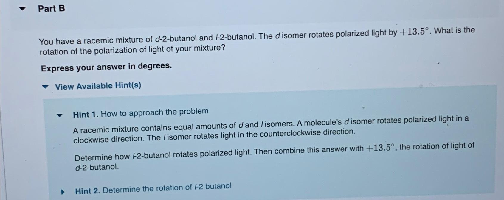 Solved Part BYou have a racemic mixture of d-2-butanol and | Chegg.com