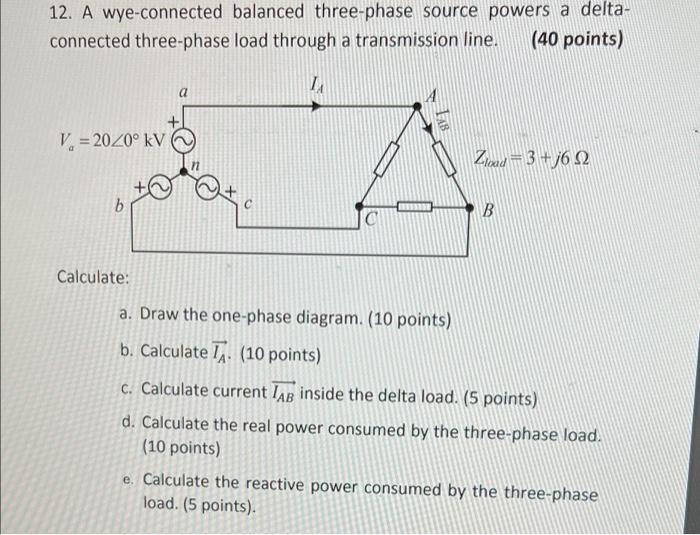 Solved 12. A wye-connected balanced three-phase source | Chegg.com