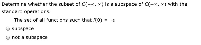 Solved Is W a subspace of V? If not, state why. Assume that | Chegg.com