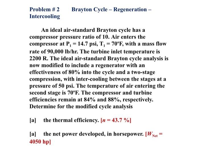 Solved Problem #2 Intercooling Brayton Cycle - Regeneration | Chegg.com