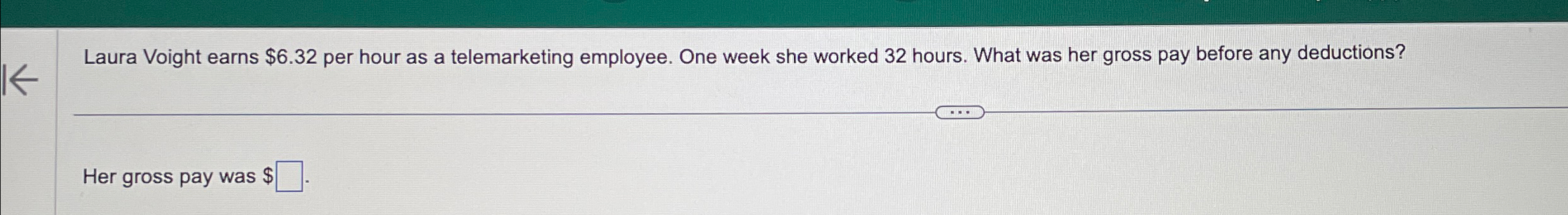 Solved Laura Voight earns $6.32 ﻿per hour as a telemarketing | Chegg.com