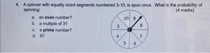 Solved 4. A spinner with equally sized segments numbered | Chegg.com