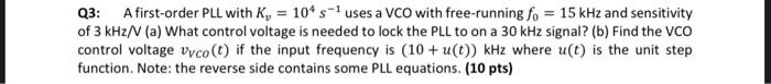 Q3: A first-order PLL with Kv=104 s−1 uses a VCO with | Chegg.com