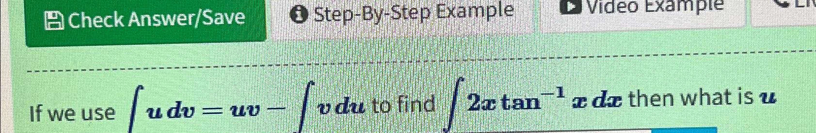 Solved If we use ∫﻿﻿udv=uv-∫﻿﻿vdu to find ∫﻿﻿2xtan-1xdx | Chegg.com