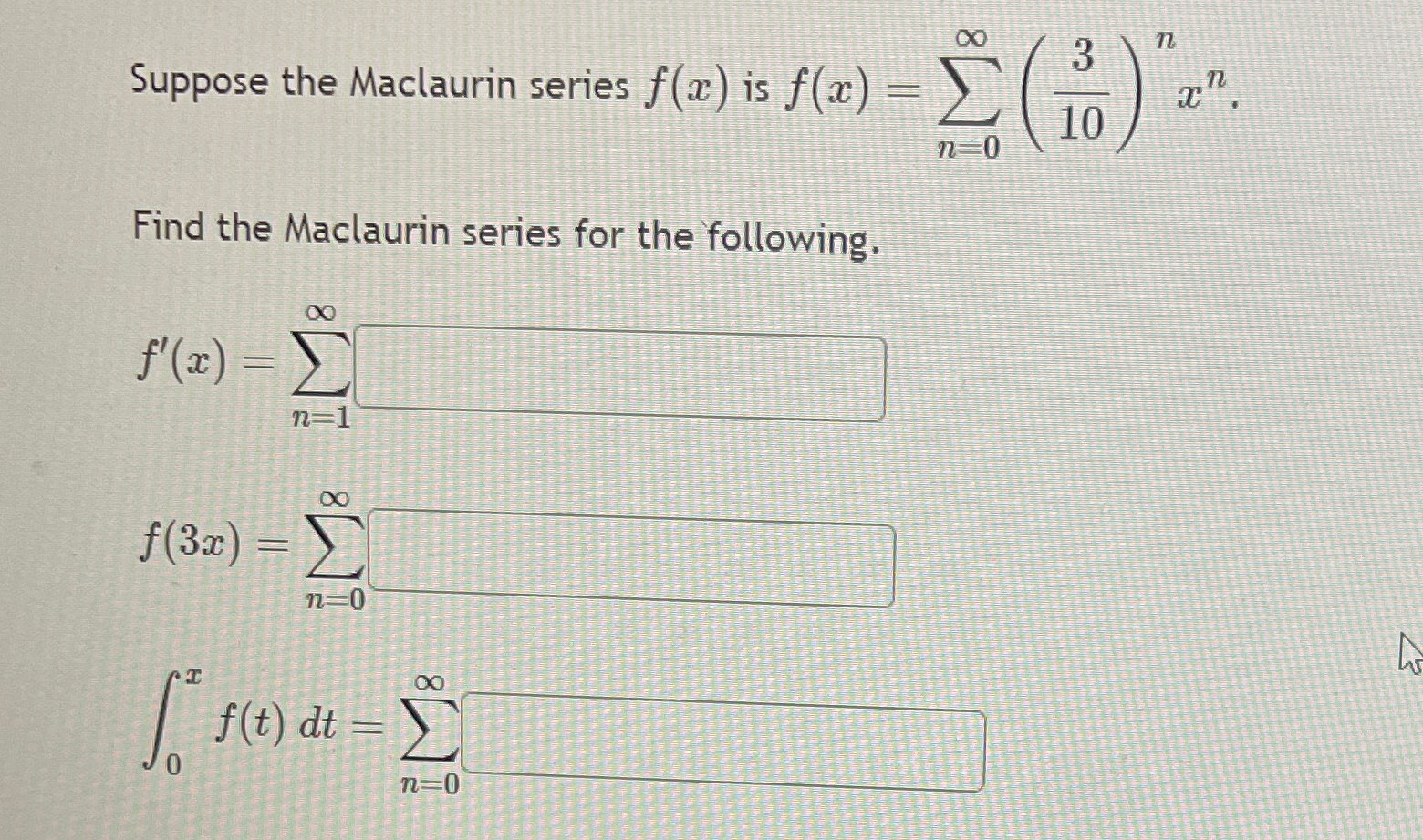 Solved Suppose the Maclaurin series f(x) ﻿is | Chegg.com