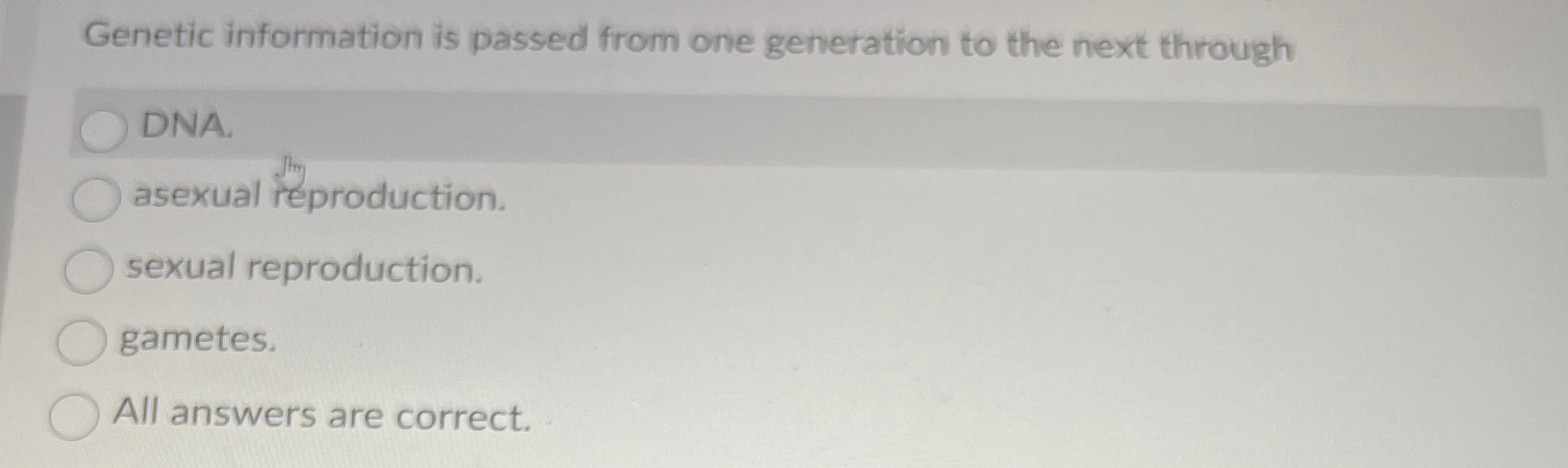 Solved Genetic information is passed from one generation to | Chegg.com