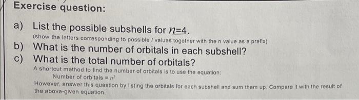 Solved Exercise question: a) List the possible subshells for | Chegg.com