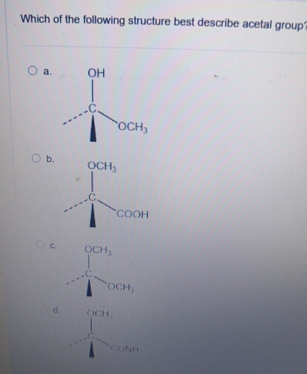Solved Which of the following structure best describe acetal | Chegg.com