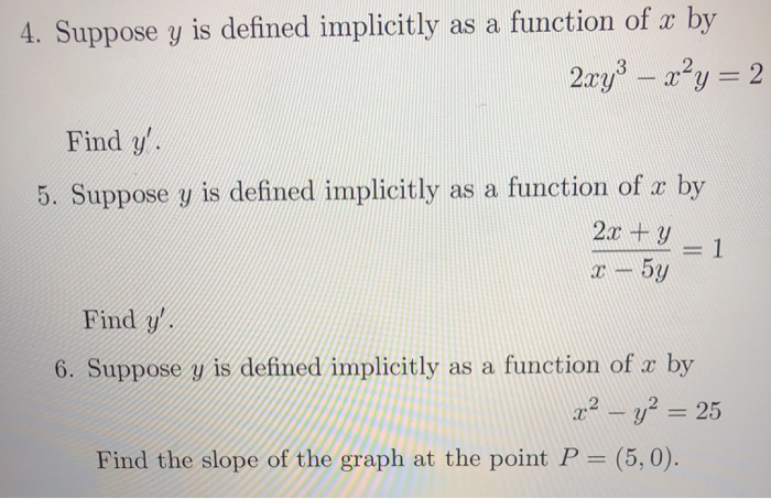 Solved 4. Suppose y is defined implicitly as a function of x | Chegg.com