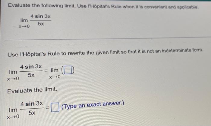 Solved Evaluate the following limit. Use l'Hôpital's Rule | Chegg.com