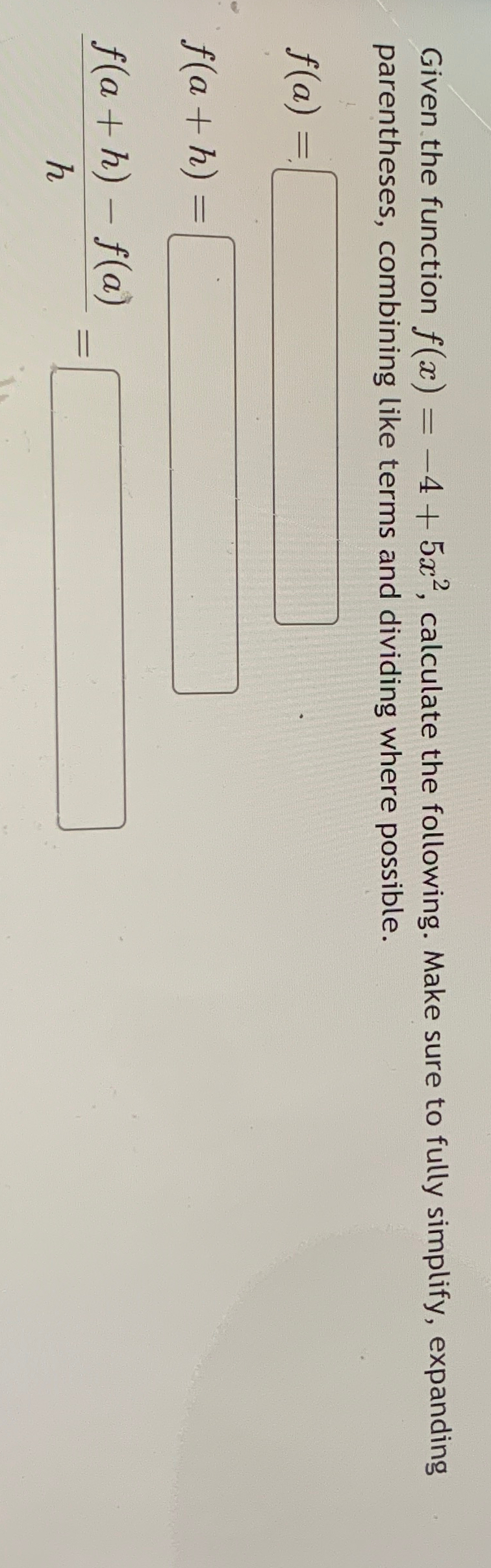 Solved Given the function f(x)=-4+5x2, ﻿calculate the | Chegg.com