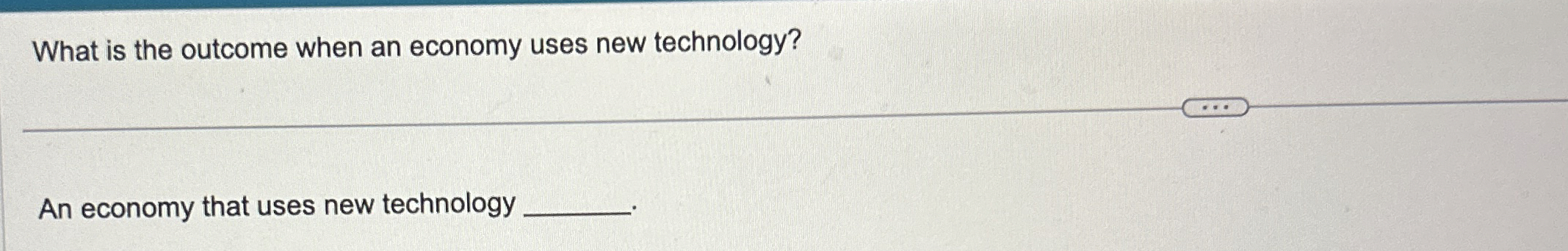 Solved What is the outcome when an economy uses new | Chegg.com