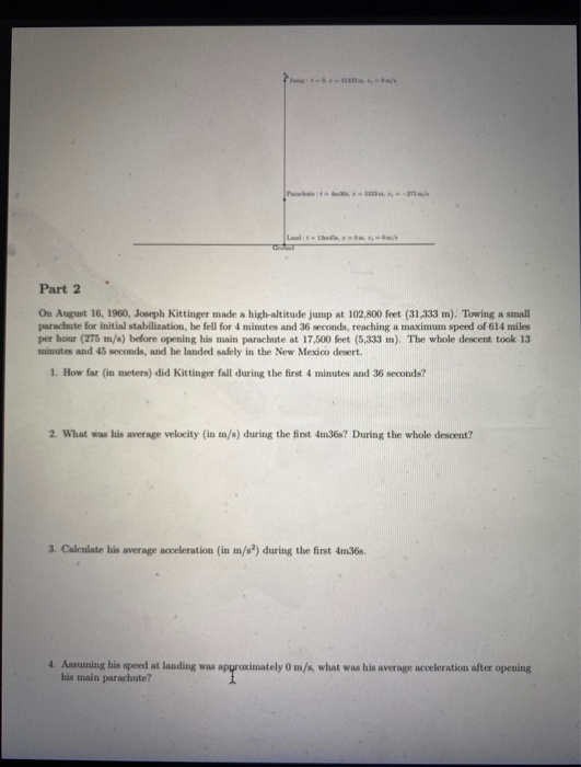 Solved Part 2 On August 16, 1960, Joseph Kittinger made a | Chegg.com