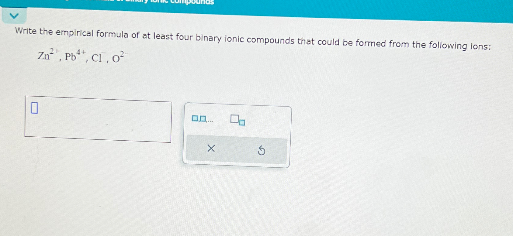 Solved Write the empirical formula of at least four binary | Chegg.com