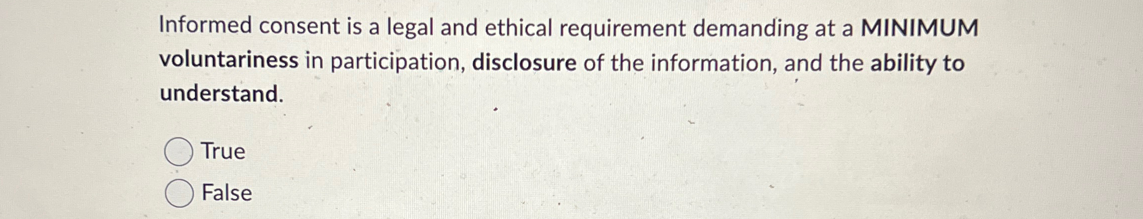 Solved Informed consent is a legal and ethical requirement | Chegg.com