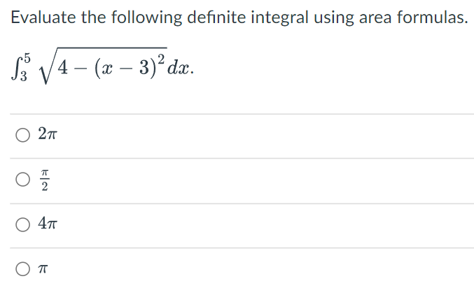 Solved Evaluate the following definite integral using area | Chegg.com