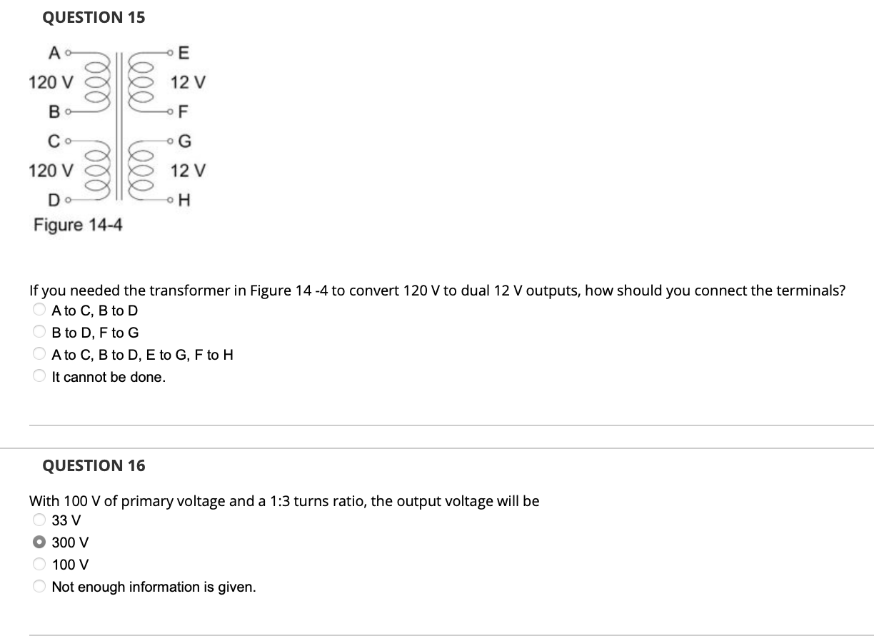 Solved QUESTION 15If you needed the transformer in Figure | Chegg.com