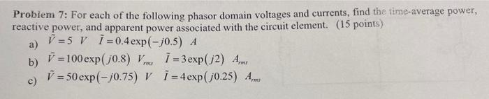 Solved Probiem 7: For each of the following phasor domain | Chegg.com